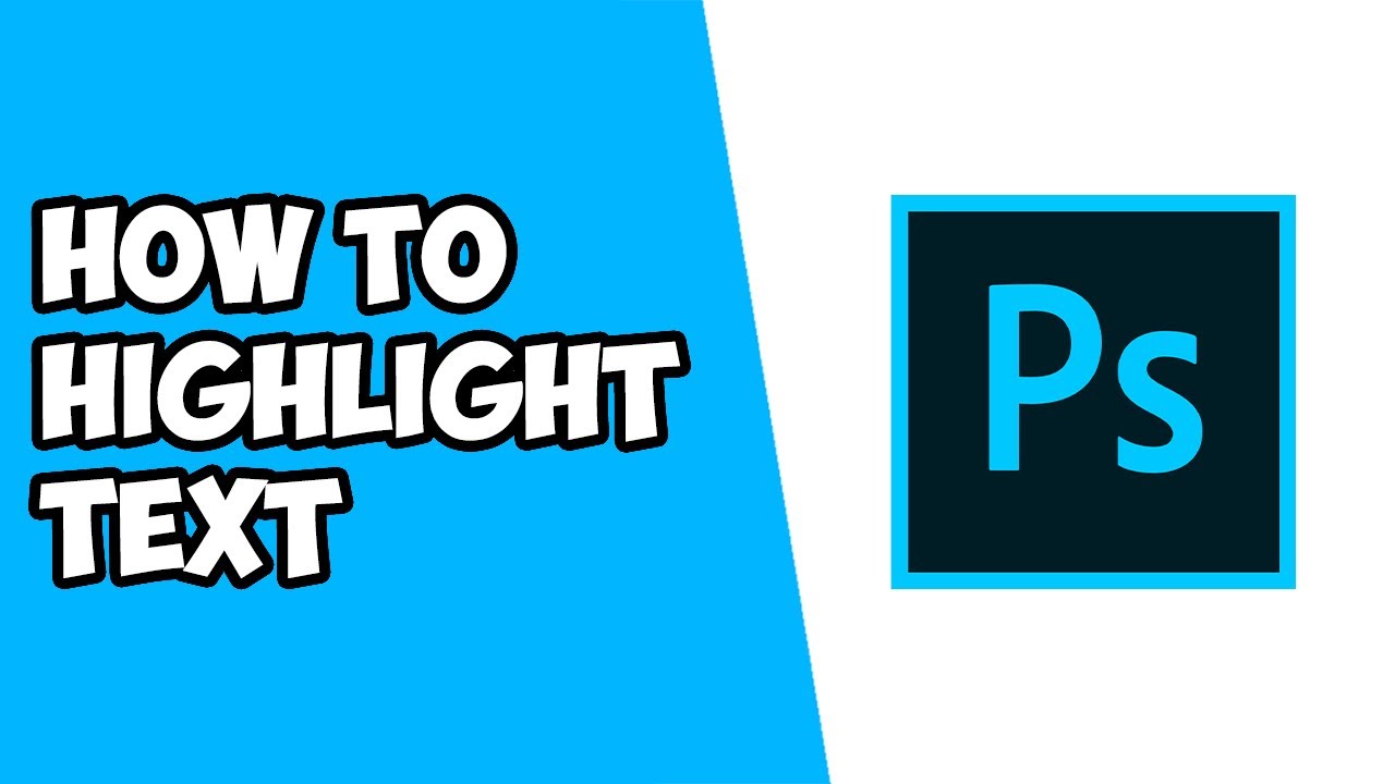 How To Highlight Text In Photoshop YouTube How To Highlight Text In Photoshop YouTube