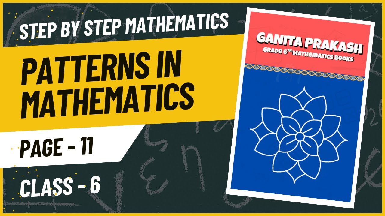 Class 6 Maths | Chapter 1 Patterns in Mathematics | Ganita Prakash ...