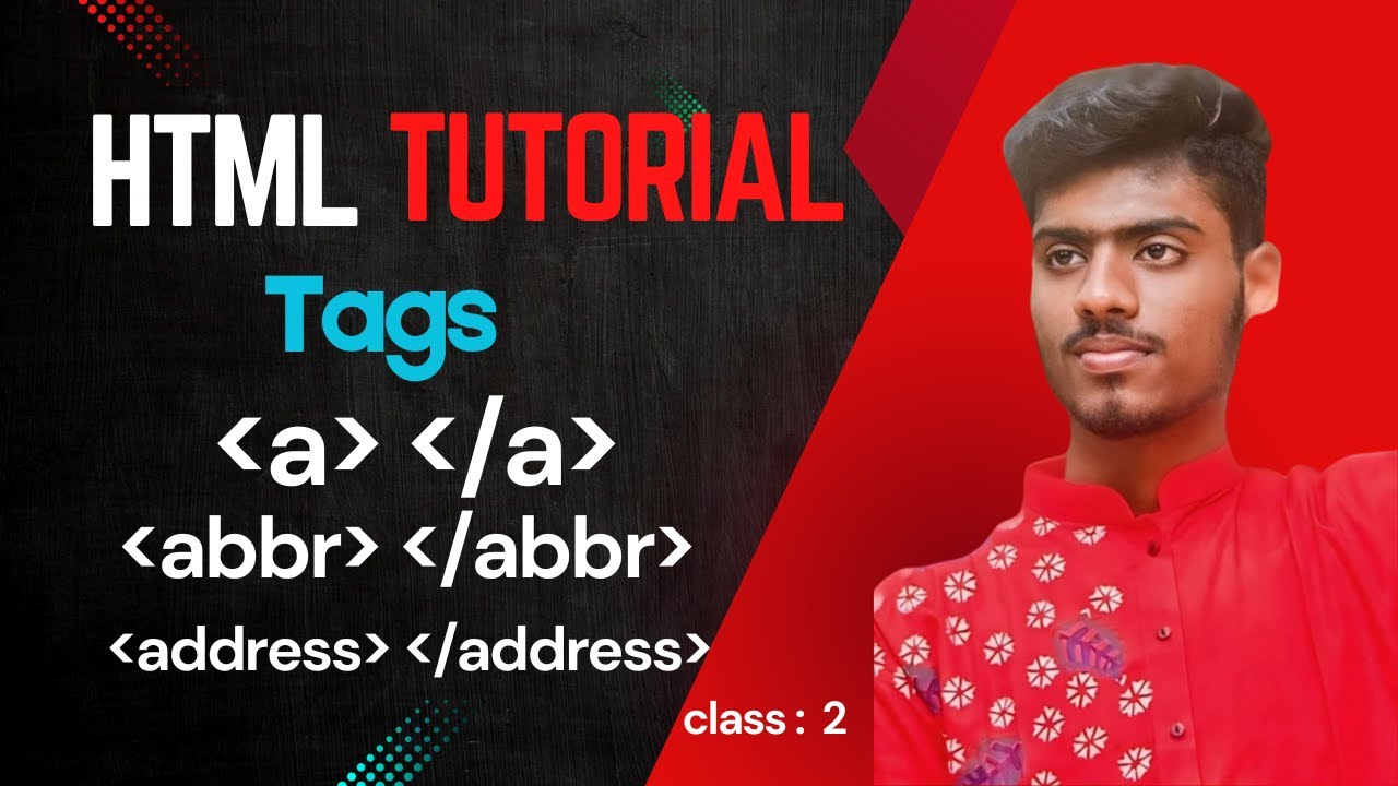 Html5 Bangla Tutorial Html Tags Html A Tag Html Abbr Tag Html Address Tag Youtube