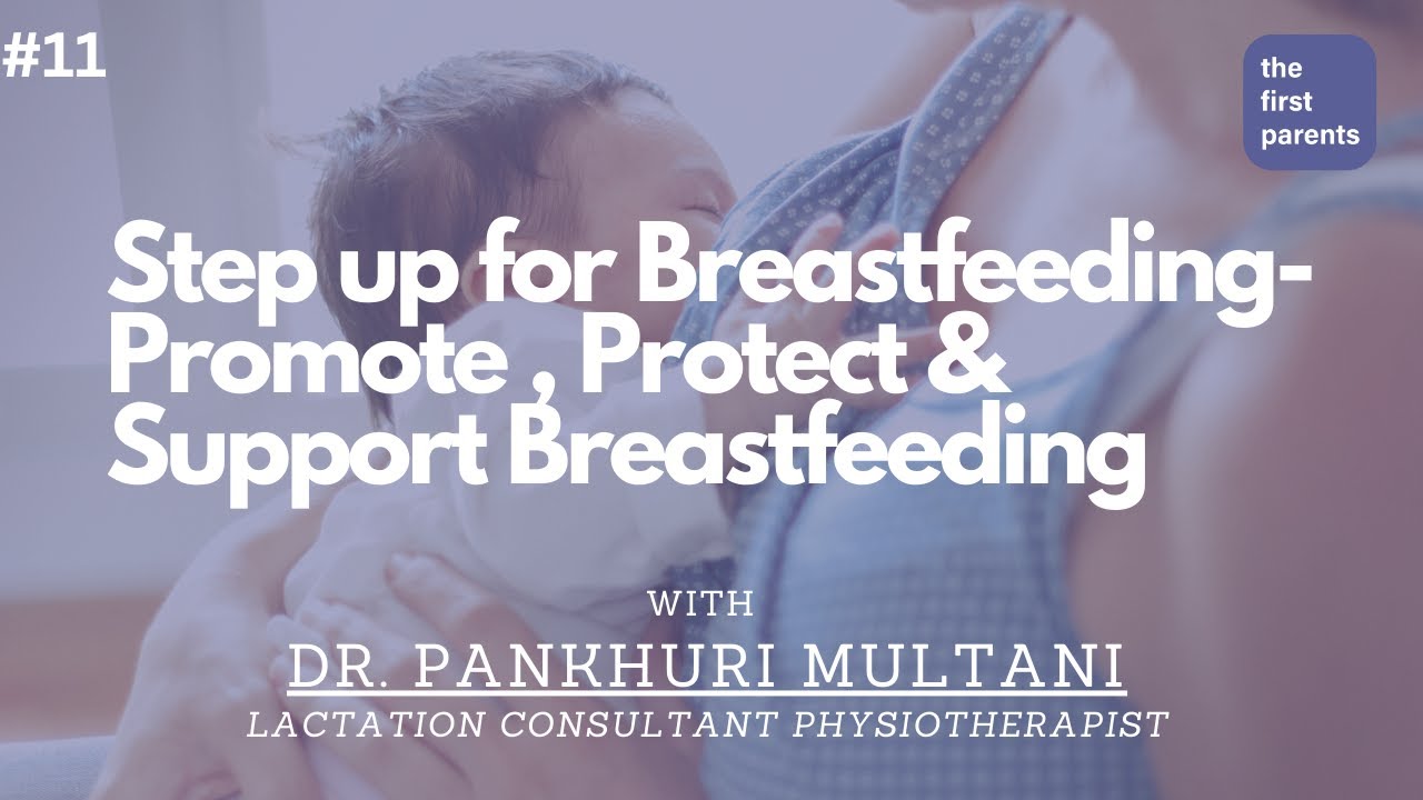 Step up for Breastfeeding Promote, Protect & Support Breastfeeding ...
