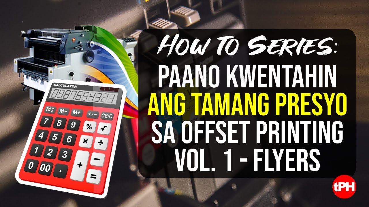 EP18: Paano Mag-compute ng Presyo sa Offset Printing Vol 1 (Flyers ...