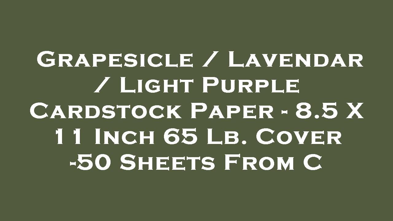 Grapesicle / Lavendar / Light Purple Cardstock Paper - 8.5 X 11 Inch 65 ...