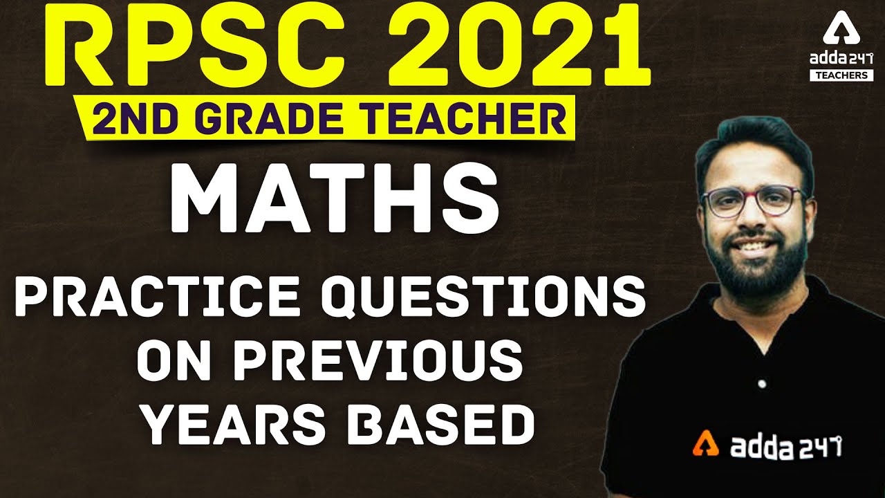 RPSC 2021 | RPSC 2nd Grade Maths | PRACTICE QUESTIONS ON PREVIOUS YEARS ...