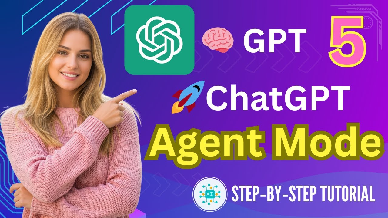 How to Use ChatGPT Agent Mode in GPT 5 (Step-by-Step Tutorial + Real ...