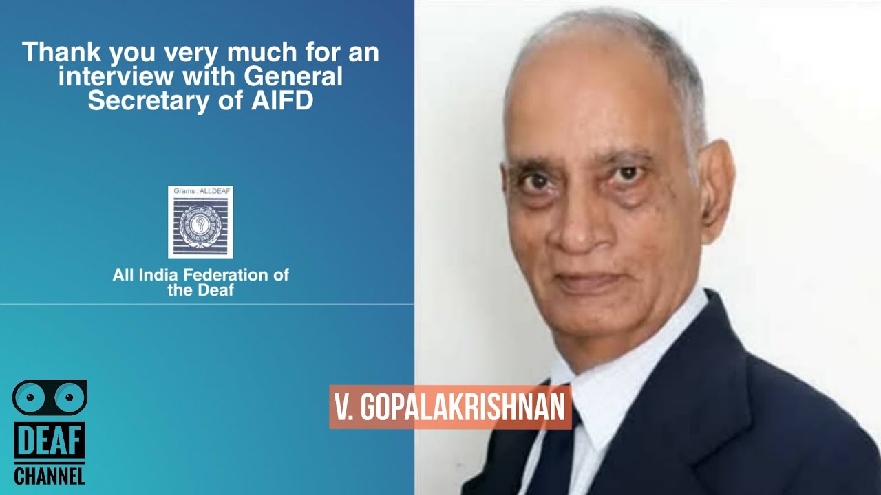 Mr.V.Gopalakrishnan | GS of AIFD | Exclusive Interview | DEAF CHANNEL ...