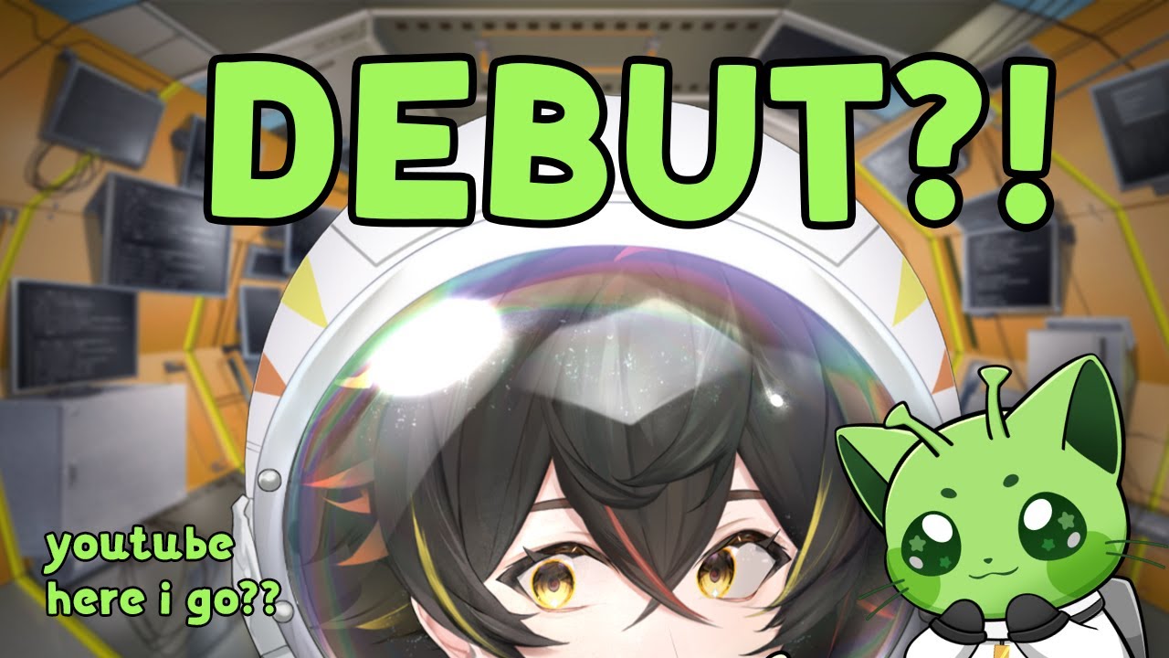[DEBUT STREAM] Astronaut Vtuber Arrives to Youtube - YouTube