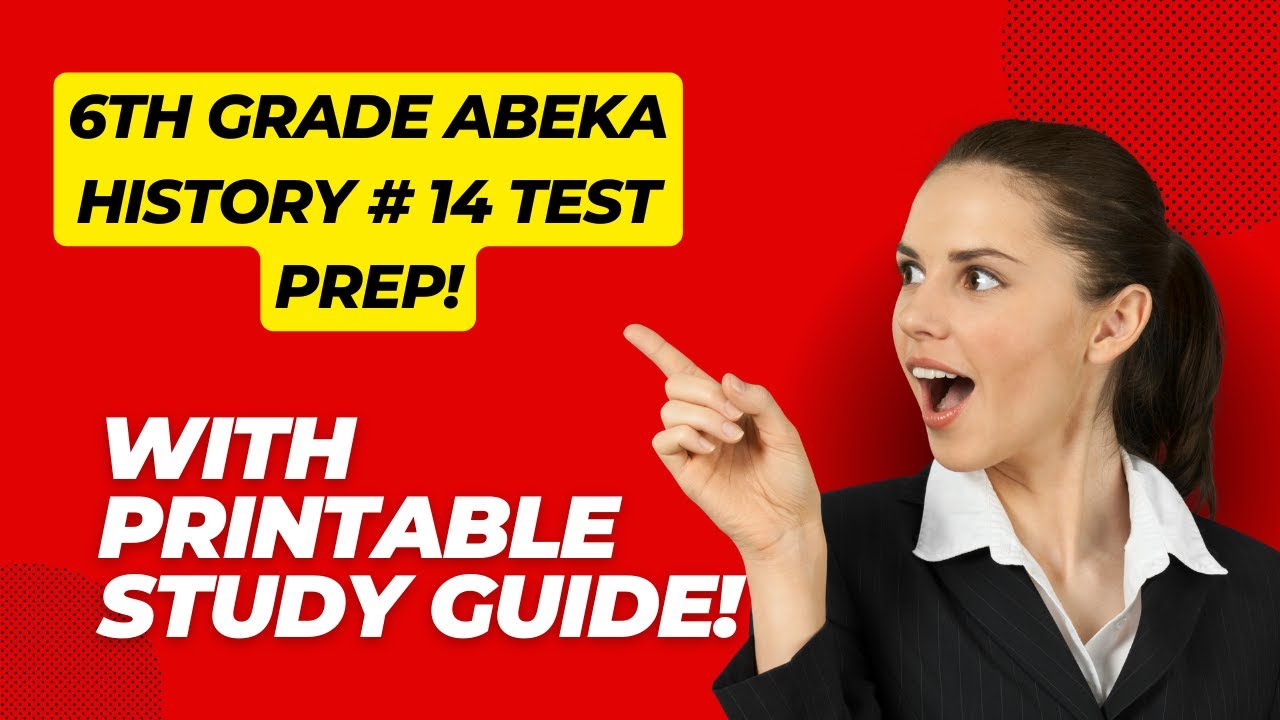 Abeka Academy: Ace your 6th Grade Abeka History Test 14 - YouTube