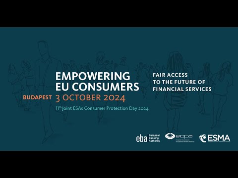 11th Joint ESA’s Consumer Protection Day: empowering EU consumers - YouTube