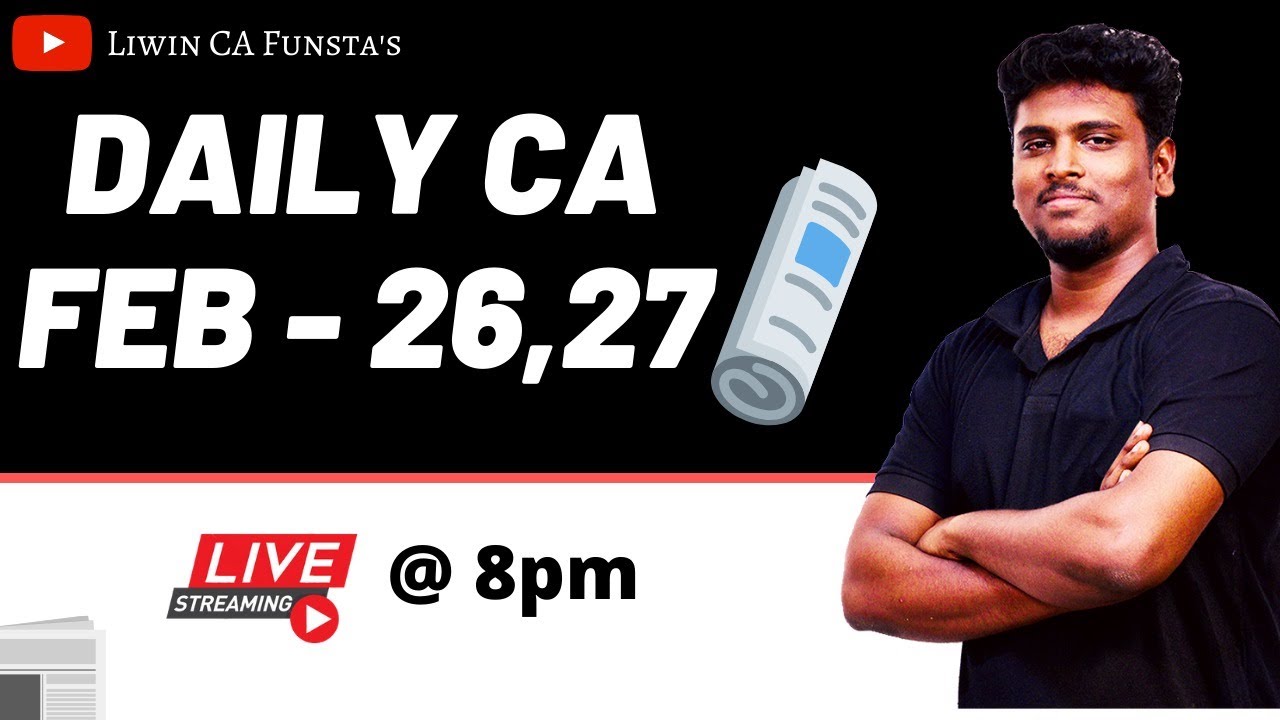Daily Current Affairs | Feb - 26,27 | CA FUNSTA | Mr.Liwin - YouTube