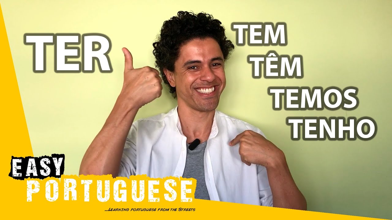 How To Use The Verb "Ter” | Super Easy Portuguese 14 - YouTube