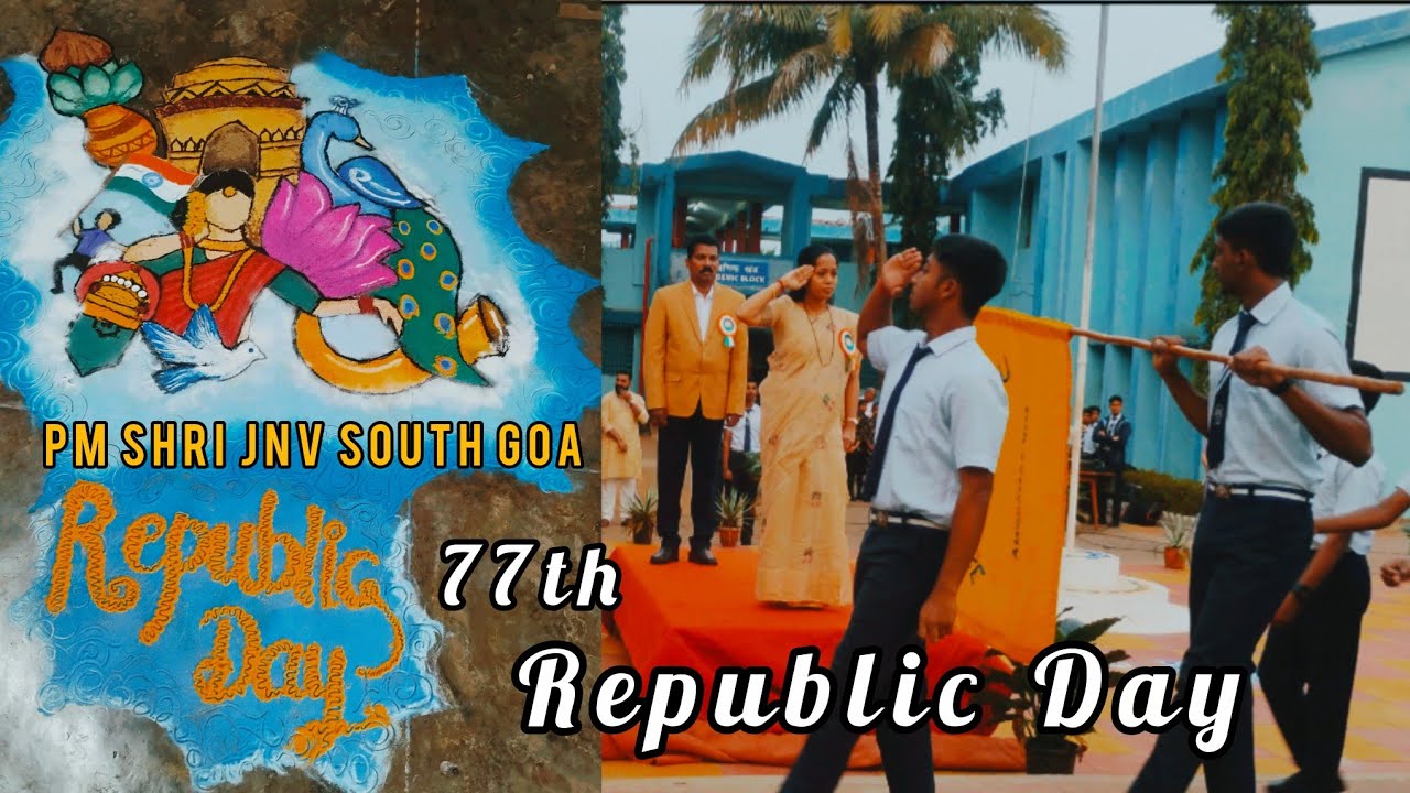 🇮🇳🥁🌤️77th Republic Day Celebrations 🥁 🌴🌈PM SHRI JNV CANACONA SOUTH GOA ...