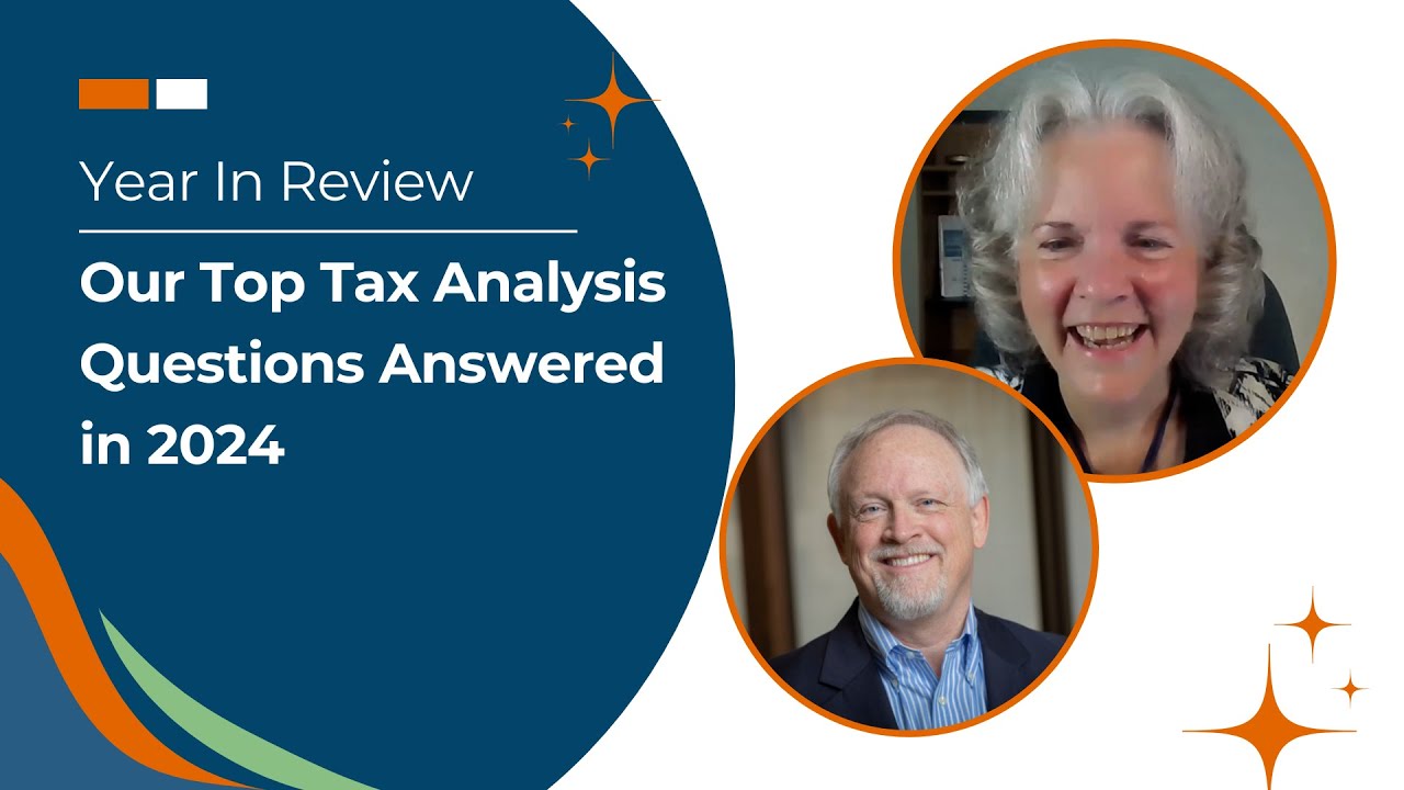 Year in Review: Our Top Tax Analysis Questions Answered in 2024 - YouTube