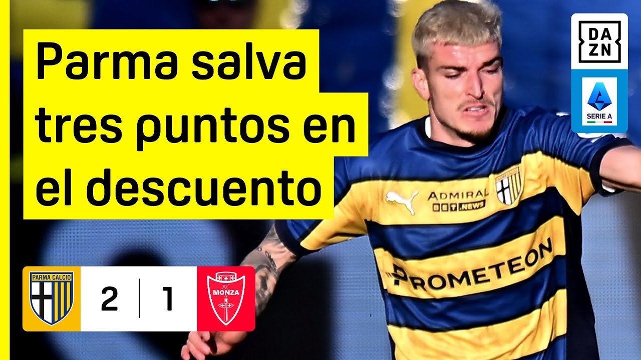 Parma vs Monza (2-1) | Resumen y goles | Highlights Serie A - YouTube