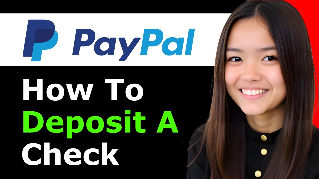 How To Deposit A Check On Paypal 2026 - Full Guide - YouTube