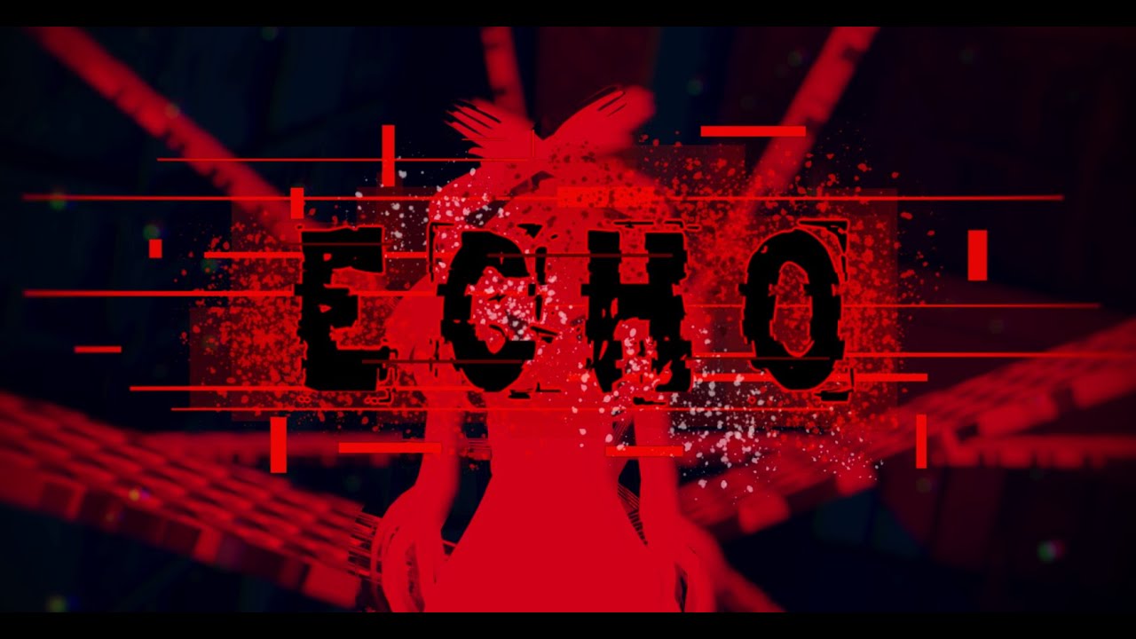 【MMD】ECHO - YouTube