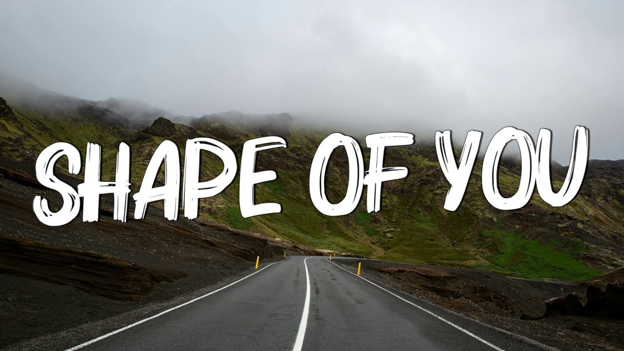 Shape of You - Ed Sheeran (Lyrics) || Charlie Puth, Shawn Mendes, Ellie ...