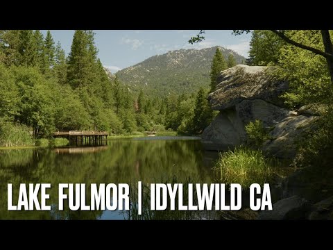 LAKE FULMOR | Idyllwild, CA - YouTube