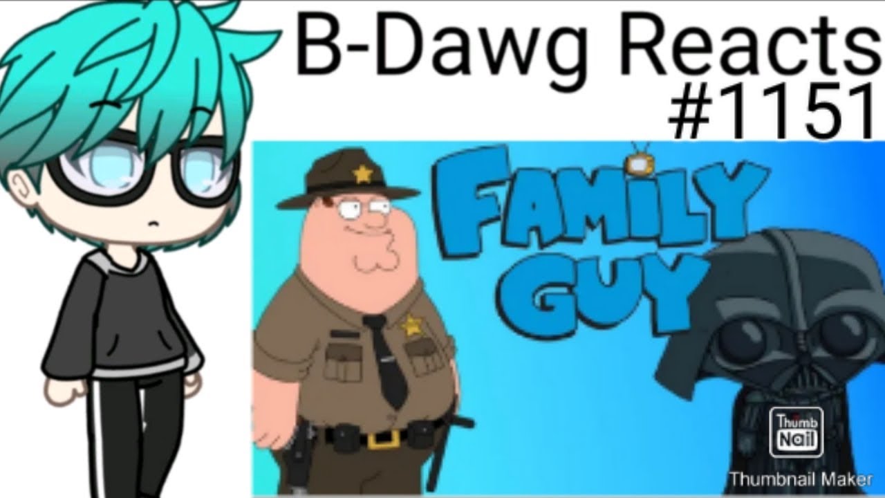 "I DON'T GET IT" B-Dawg Reacts To Family Guy Funny Moments #13 - YouTube