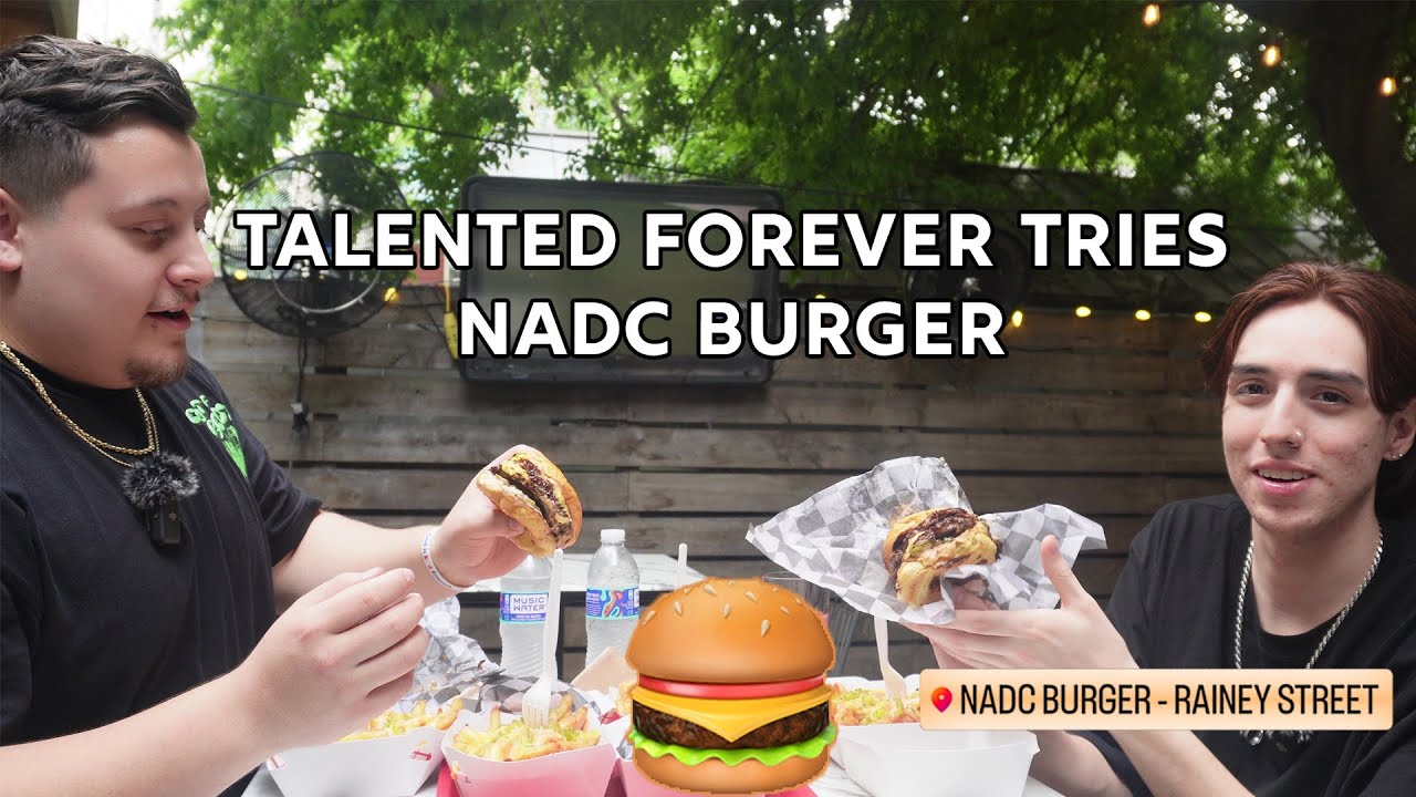 Talented Forever Tries NADC Burger | Austin Tx Burger Joint (Not A Damn ...