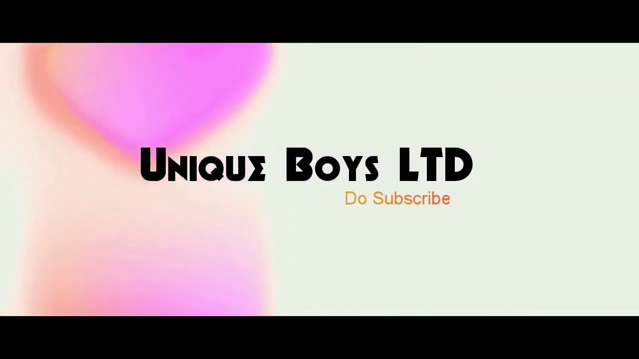 UNIQUE BOYS LTD Channel intro।। - YouTube