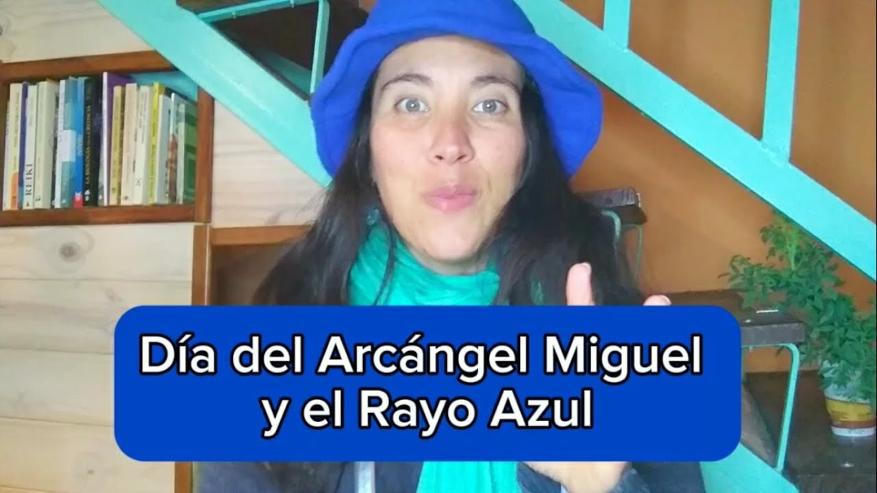 💙🤯Día del Arcángel Miguel y el Rayo Azul de protección . Con ejercicio ...