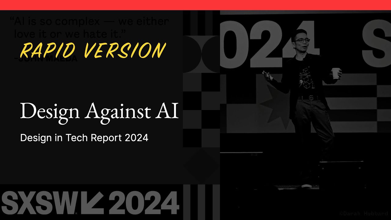 Design Against AI: 2024 Design in Tech Report RAPID VERSION - YouTube