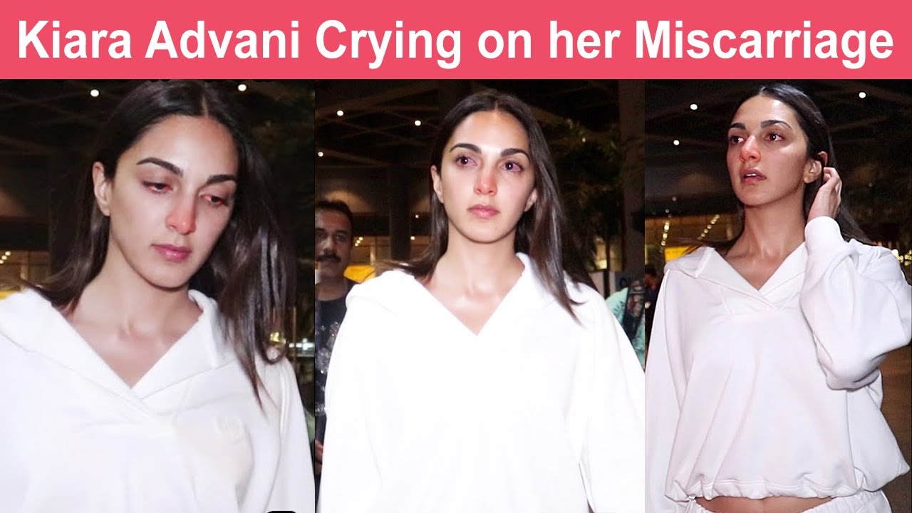 Kiara Advani Crying on her Miscarriage Spotted At Mumbai Airport - YouTube
