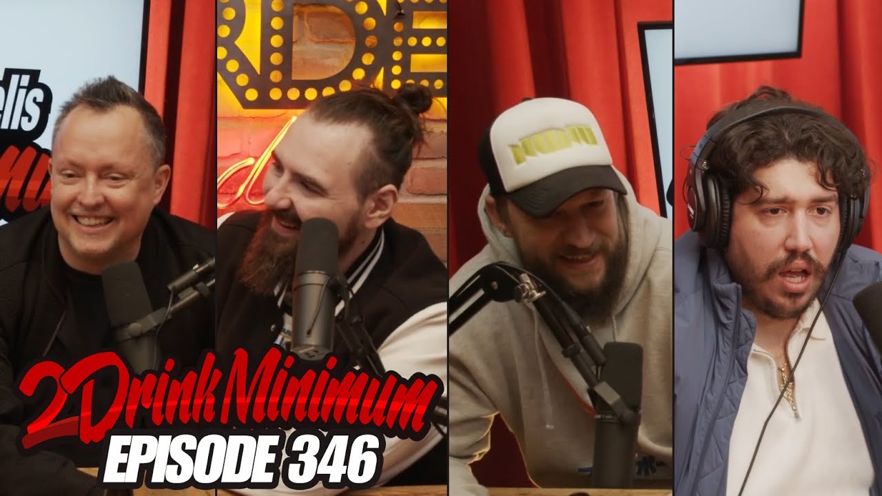 2 Drink Minimum | Episode 346 - YouTube