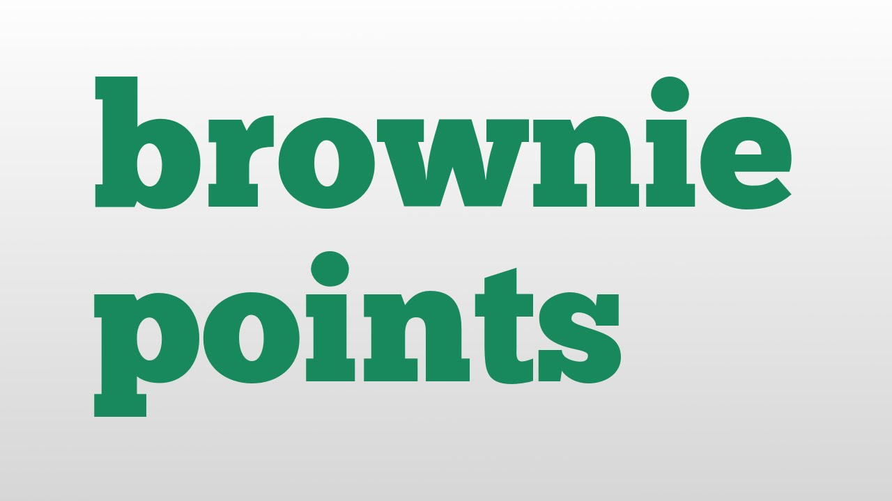 Brownie Points Meaning And Pronunciation YouTube brownie-points-meaning-and-pronunciation-youtube