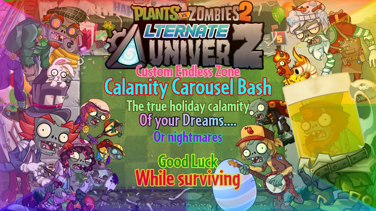 PvZ 2 AltverZ - Custom Endless Zone - Calamity Carousel Bash - OUT NOW!!!!! - YouTube