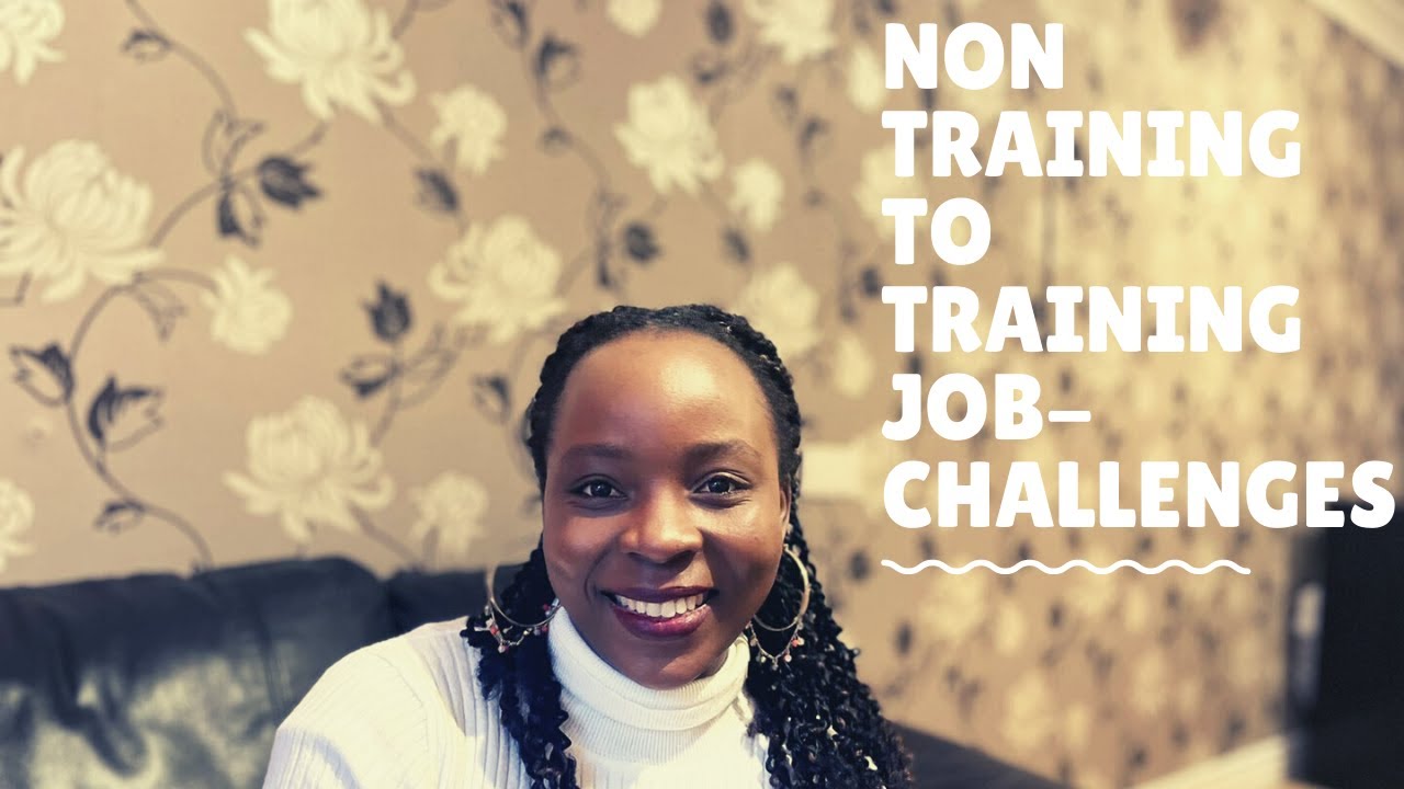 Challenges I faced switching from a non training job to a training Job ...