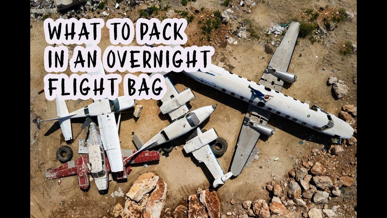WHAT TO PACK IN AN OVERNIGHT FLIGHT BAG - YouTube