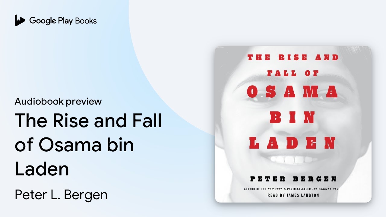 The Rise and Fall of Osama bin Laden by Peter L. Bergen · Audiobook ...