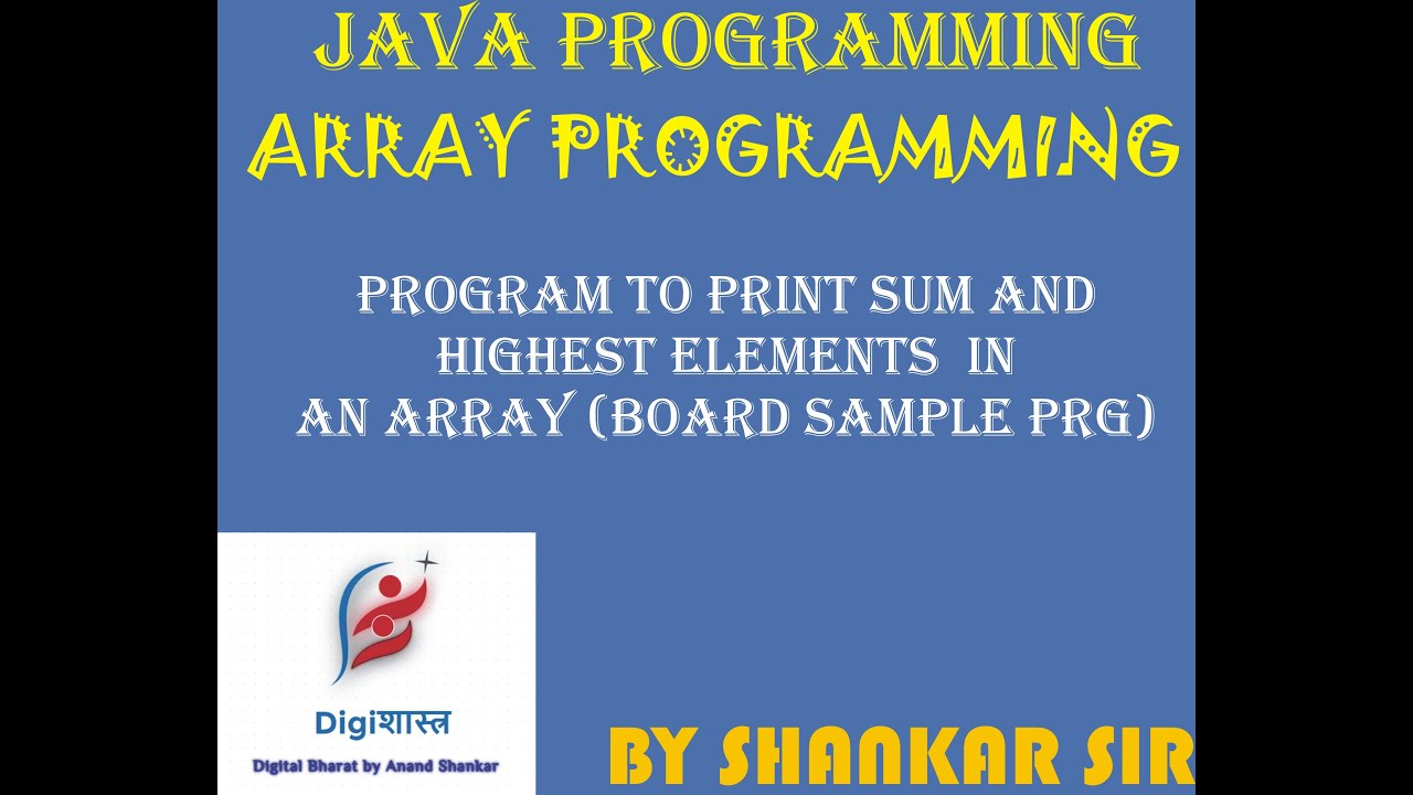 Program To Print Sum And Highest Elements In An Array Board Sample Program To Print Sum And Highest Elements In An Array Board Sample