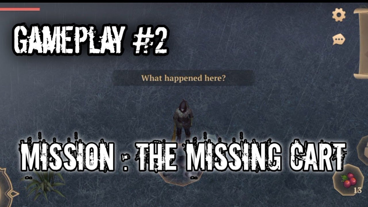 Gameplay Grim Soul #2 Act (1) The missing cart - mission find the cart ...