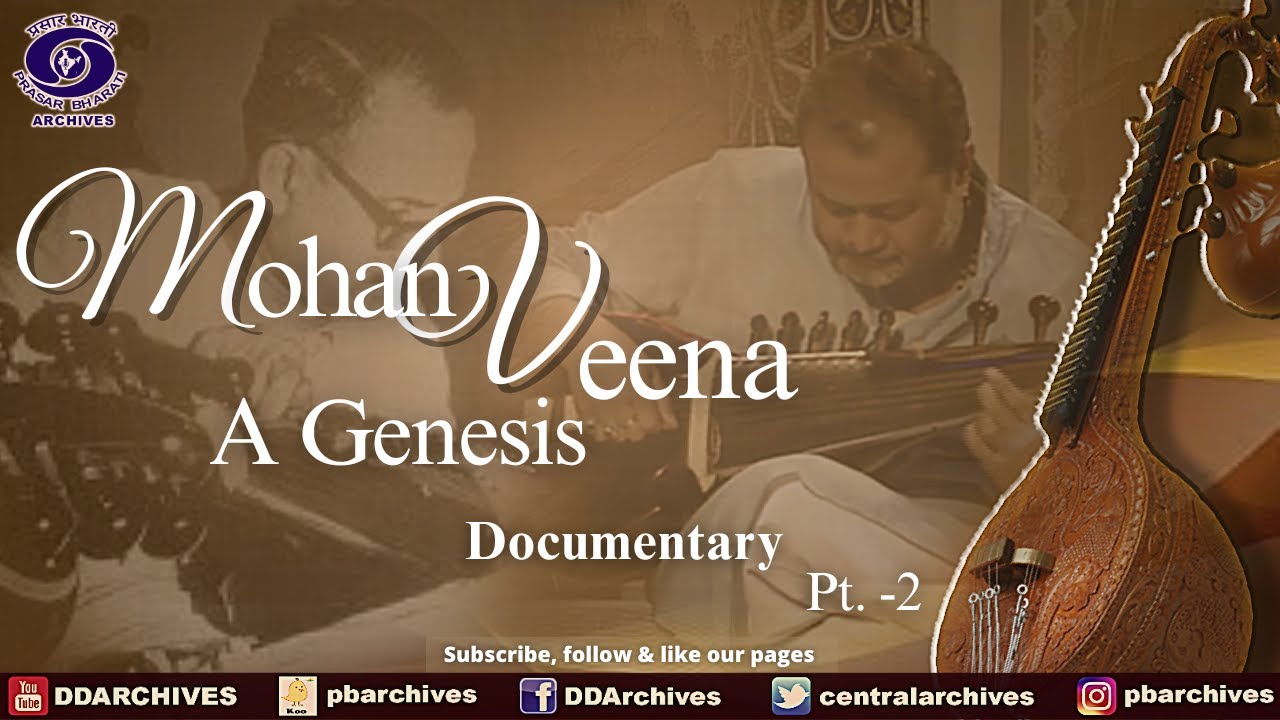 Mohan Veena : A Genesis | Documentary Part - 2 - YouTube