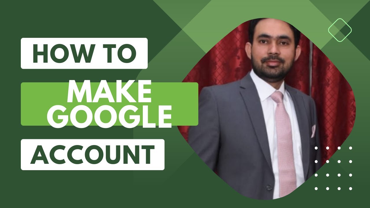 How to create a Google Account | Setting Up a Gmail Account | Making a ...