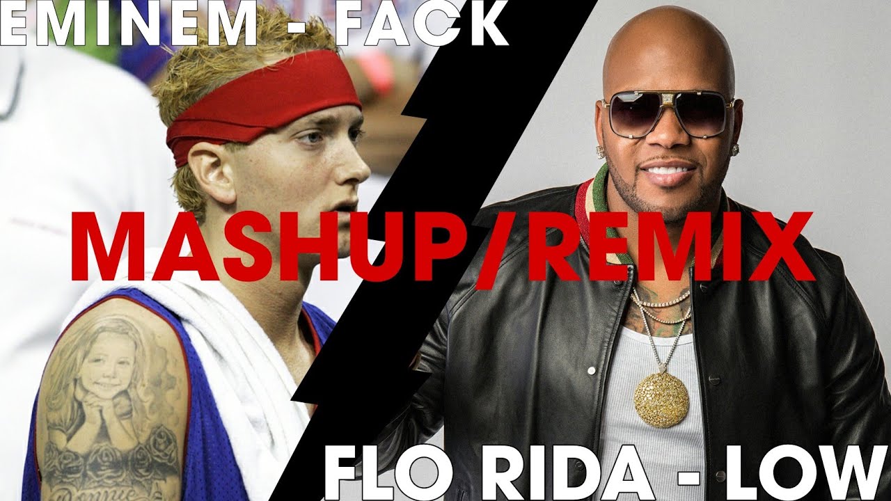 EMINEM & FLO RIDA MASHUP - FACK X Low - YouTube