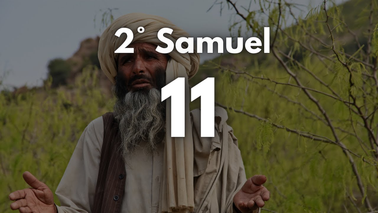 Leitura bíblica 2° Samuel 11 - YouTube
