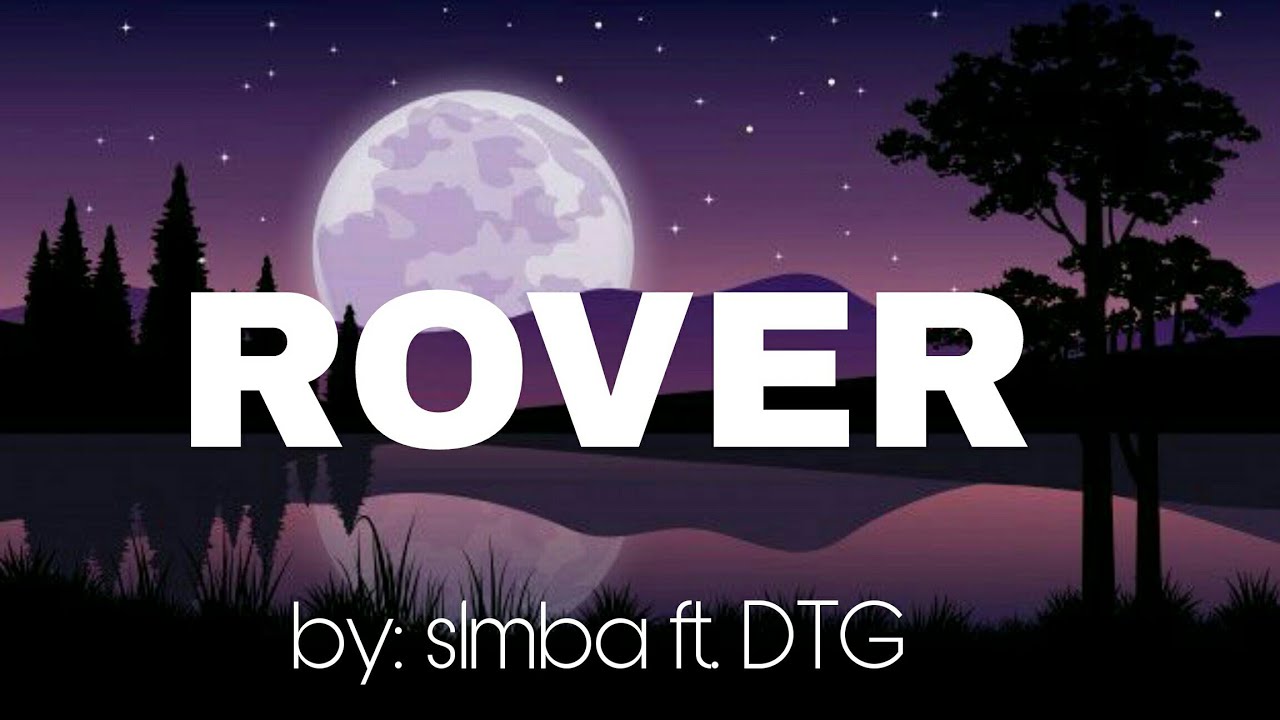 ROVER- S1mba ft. DTG (Shawty said she coming with her bredrins) - YouTube
