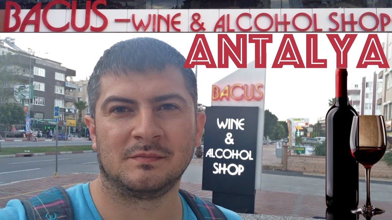Анталия - магазин алкоголя BACUS - Wine & Alcohol SHOP [IVAN LIFE ...
