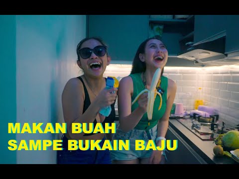 MAKAN BUAH SAMPE BUKA BAJU