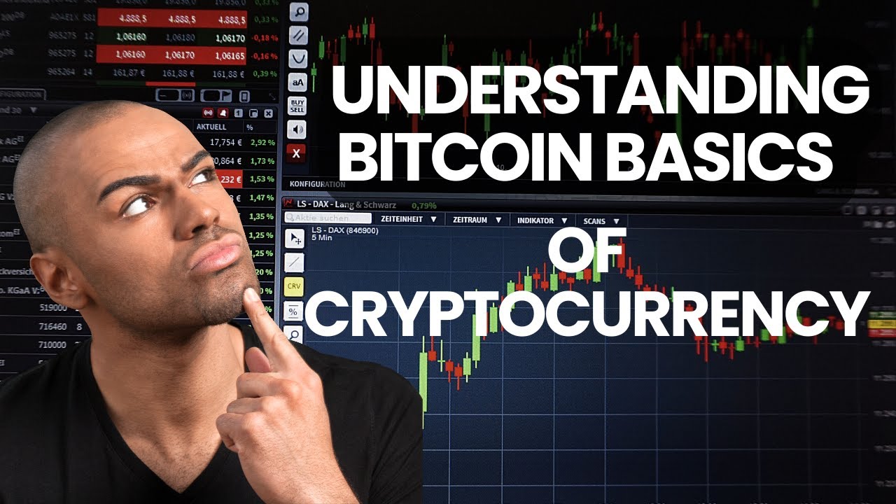 Understanding Bitcoin Basics of Cryptocurrency Explained - YouTube