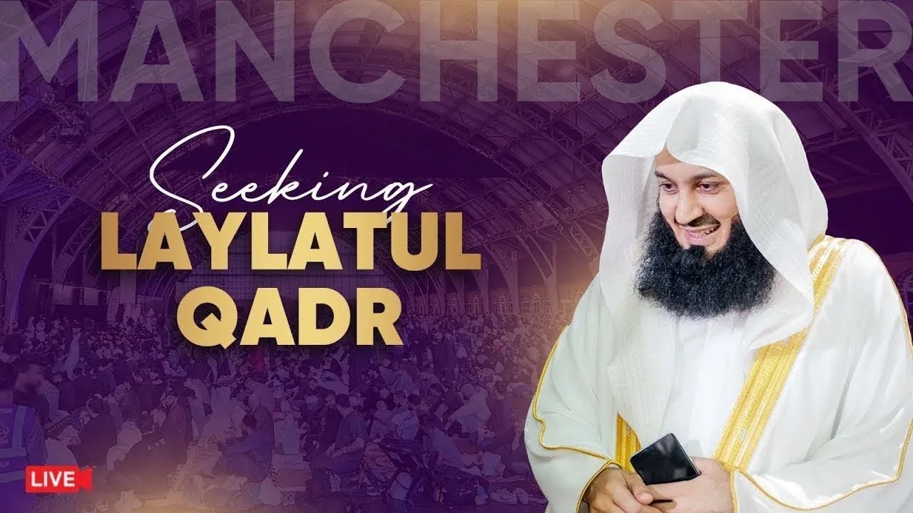 Mufti Menk New Islamic Lectures Seeking Laylatul Qadr English Lecture ...