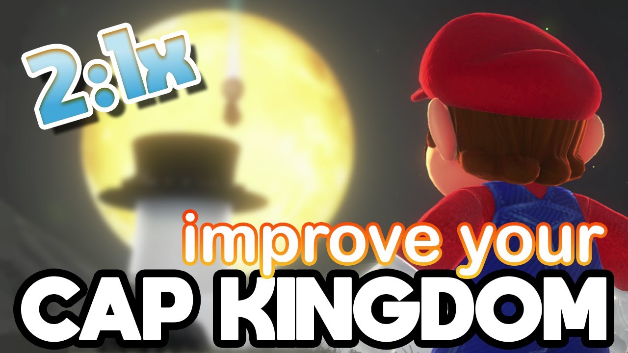 How to Improve your Cap Kingdom | Super Mario Odyssey : Speedrun ...