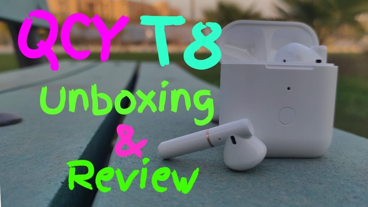 QCY T8 wireless budget earbuds Unboxing and Review | A cheap ...