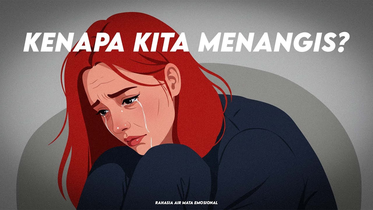 Kenapa Air Mata Bisa Keluar Saat Bahagia dan Sedih? - YouTube