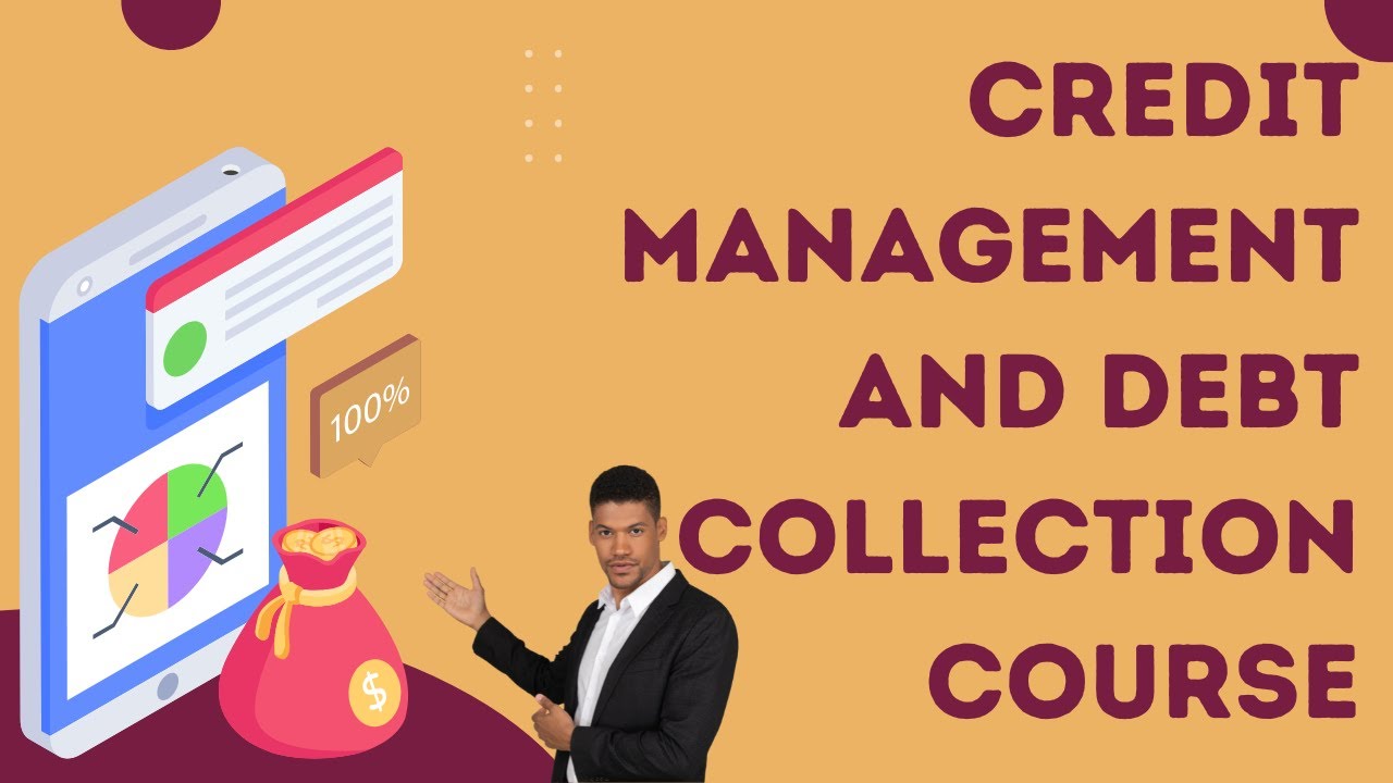 Credit Management and Debt Collection Course - YouTube