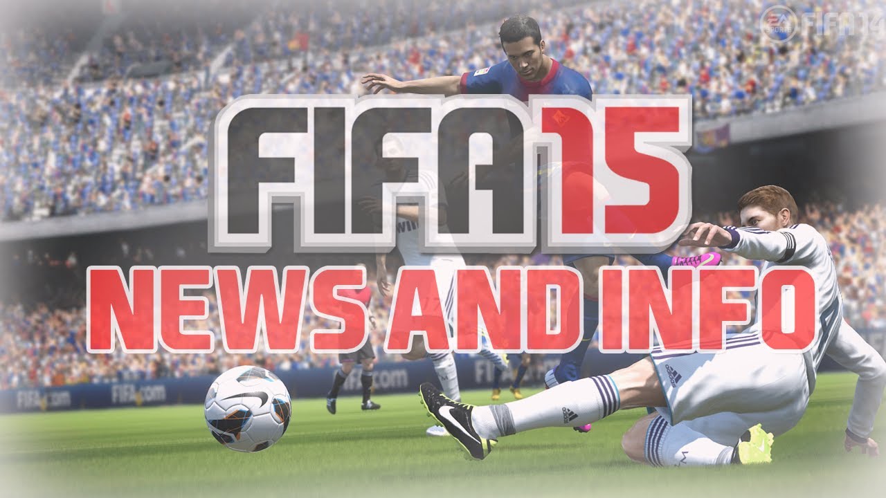 "FIFA 15 - E3 2014 Trailer and Release Date" ("FIFA 15 Info and News ...