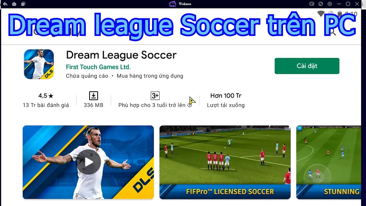Tải Dream league soccer PC - Cách chơi DLS trên Máy tính/ Laptop yếu ...
